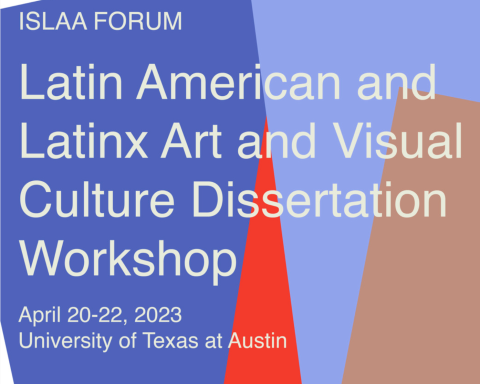 ISLAA Forum Session One: Latin American and Latinx Art and Visual ...